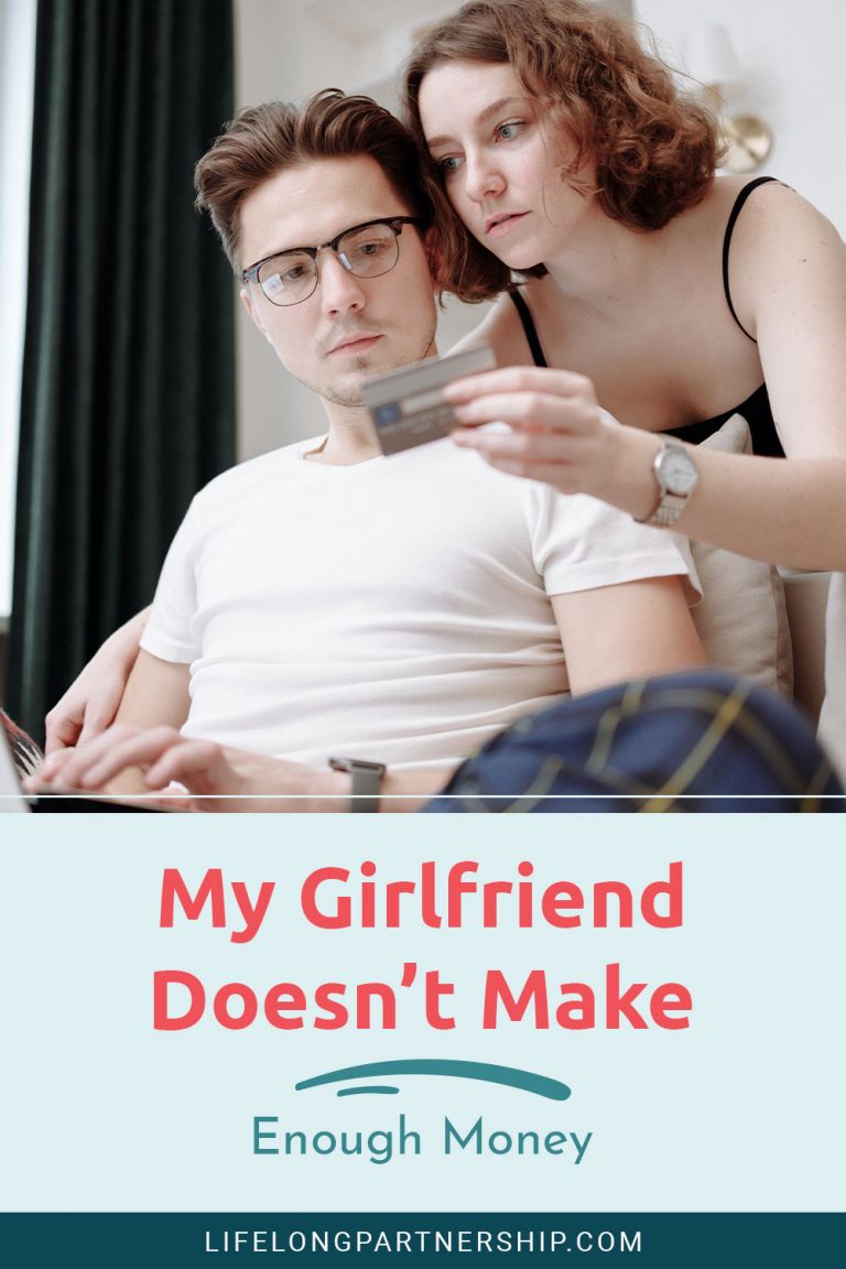 My Girlfriend Doesn't Make Enough Money - Lifelong Partnership
