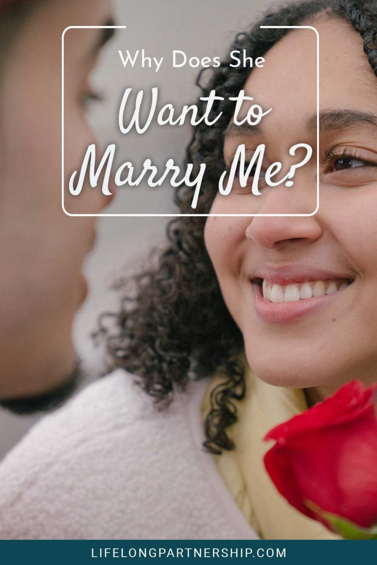 Why Does She Want to Marry Me? - Lifelong Partnership