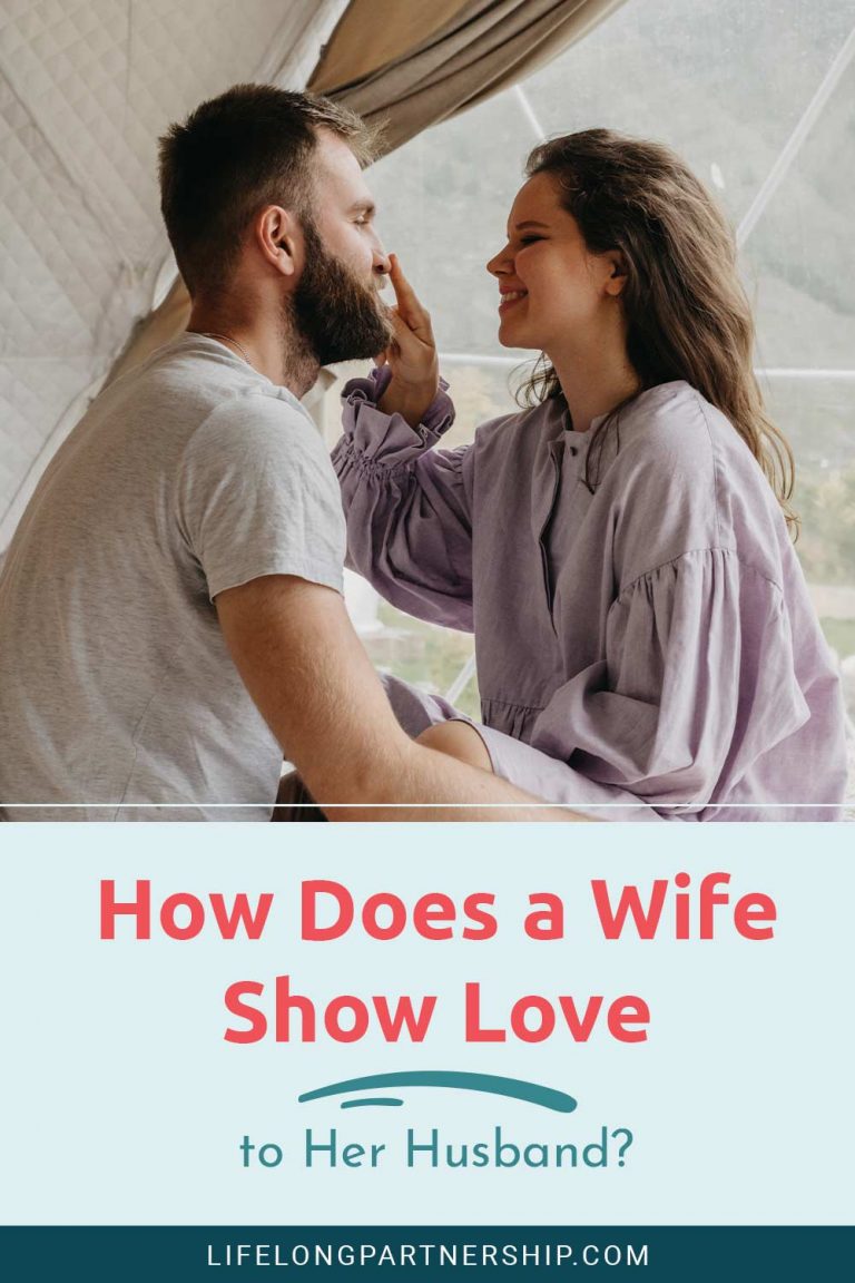 How Does a Wife Show Love to Her Husband? - Lifelong Partnership
