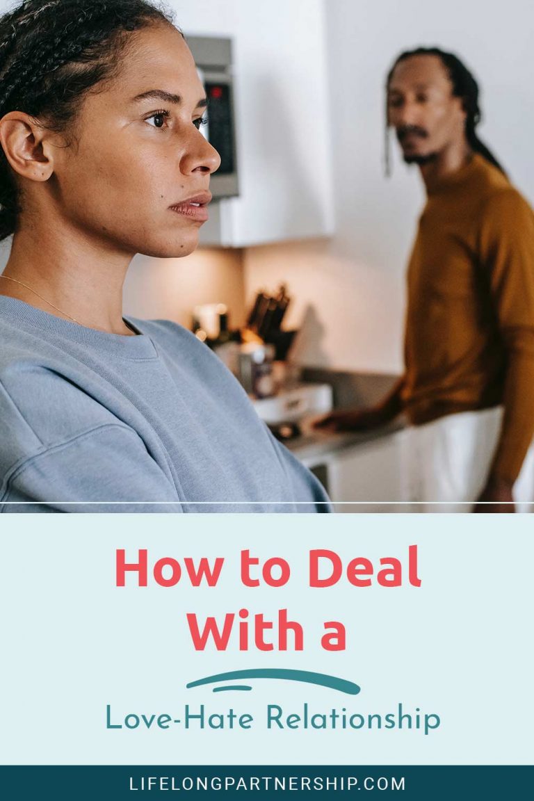 How to Deal With a Love-Hate Relationship - Lifelong Partnership